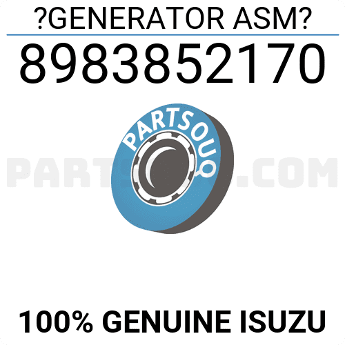 GENERATOR ASM 8983852170 | Isuzu Parts | PartSouq