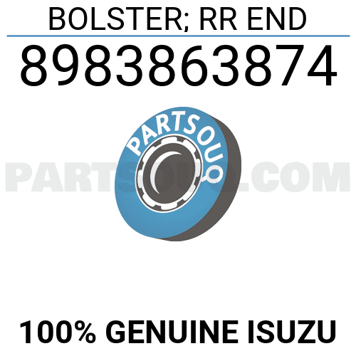 BOLSTER; RR END 8983863874 | Isuzu Parts | PartSouq