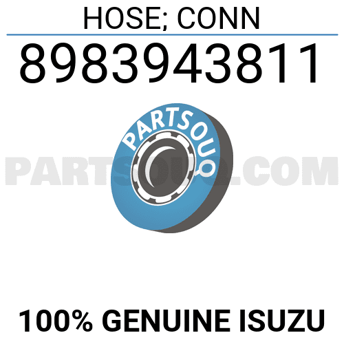 HOSE; CONN 8983943811 | Isuzu Parts | PartSouq