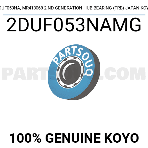 2DUF053NA, MR418068 2 ND GENERATION HUB BEARING (TRB) JAPAN KOYO ...