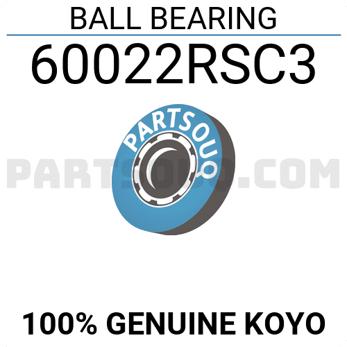 BALL BEARING 60022RSC3 | KOYO Parts | PartSouq