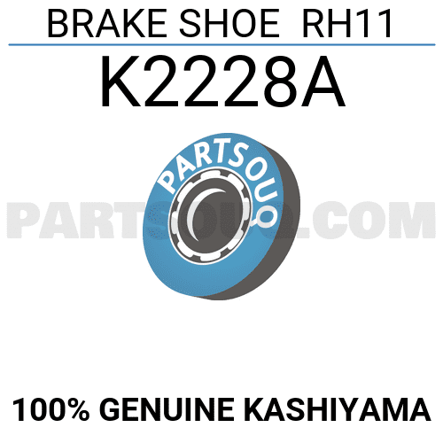 BRAKE SHOE RH11 K2228A | Kashiyama Parts | PartSouq