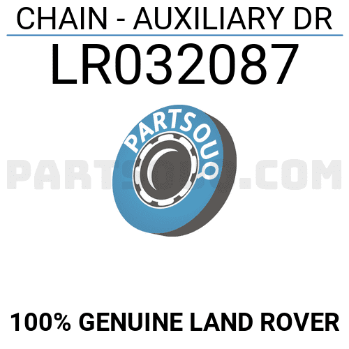 CHAIN - AUXILIARY DR LR032087 | Land Rover Parts | PartSouq