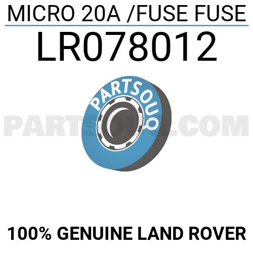 MICRO 20A /FUSE FUSE LR078012 | Land Rover Parts | PartSouq