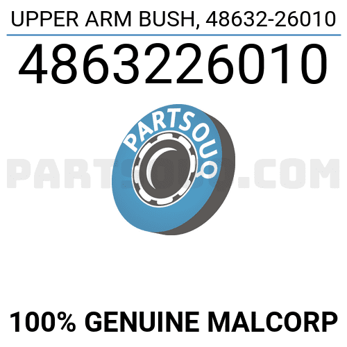 UPPER ARM BUSH, 48632-26010 4863226010 | MALCORP Parts | PartSouq