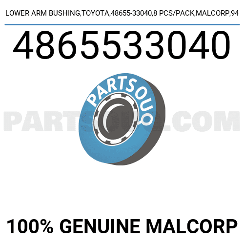 LOWER ARM BUSHING,TOYOTA,48655-33040,8 PCS/PACK,MALCORP,94 4865533040 ...