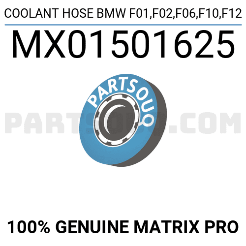 COOLANT HOSE BMW F01,F02,F06,F10,F12 MX01501625 | MATRIX PRO Parts ...