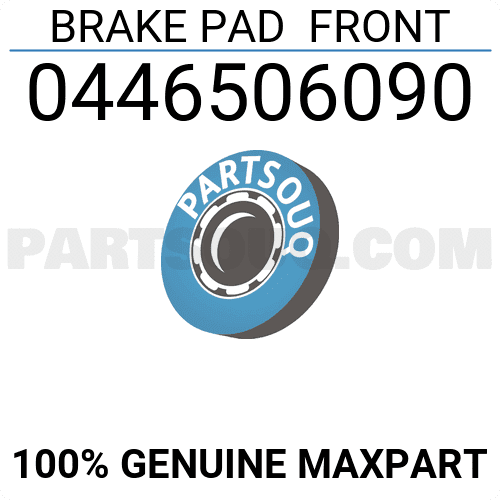 BRAKE PAD FRONT 0446506090 | MAXPART Parts | PartSouq