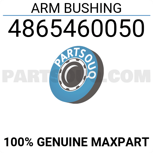 ARM BUSHING 4865460050 | MAXPART Parts | PartSouq