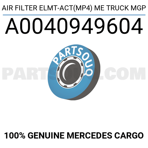 AIR FILTER ELMT-ACT(MP4) ME TRUCK MGP A0040949604 | MERCEDES CARGO ...