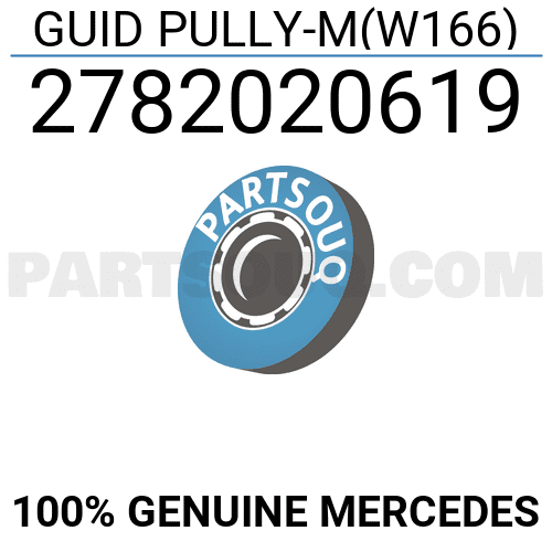 GUID PULLY-M(W166) 2782020619 | MERCEDES Parts | PartSouq
