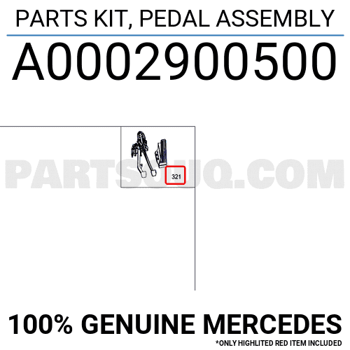 PARTS KIT, PEDAL ASSEMBLY A0002900500 | MERCEDES Parts | PartSouq