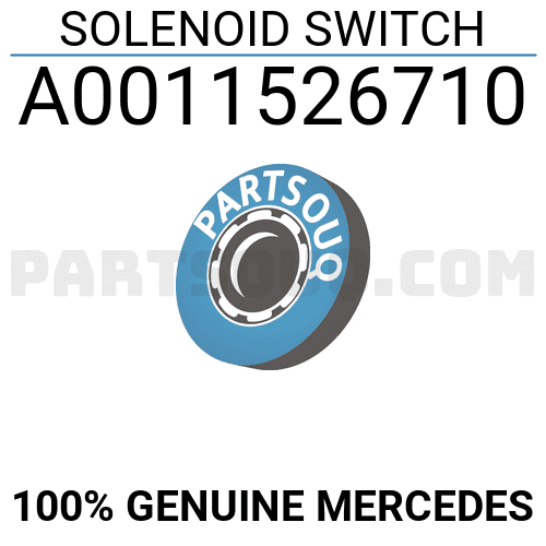 SOLENOID SWITCH A0011526710 | MERCEDES Parts | PartSouq