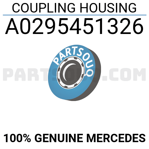 COUPLING HOUSING A0295451326 | MERCEDES Parts | PartSouq
