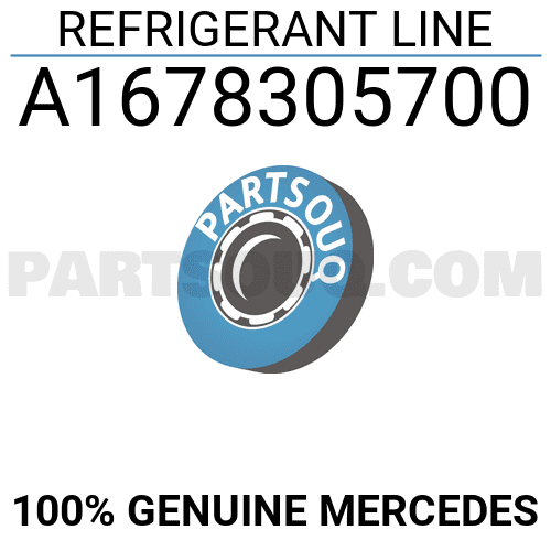 REFRIGERANT LINE A1678305700 | MERCEDES Parts | PartSouq