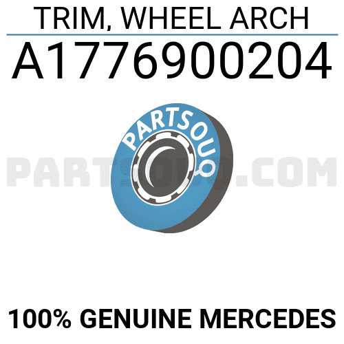 TRIM, WHEEL ARCH A1776900204 | MERCEDES Parts | PartSouq