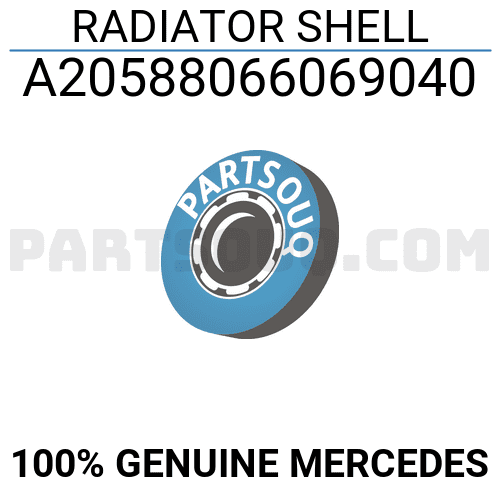 RADIATOR SHELL A20588066069040 | MERCEDES Parts | PartSouq