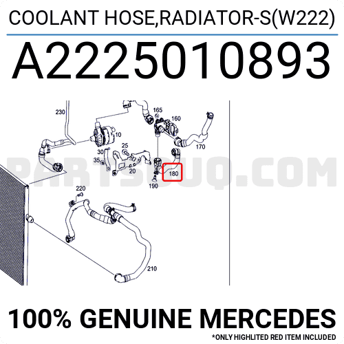 COOLANT HOSE,RADIATOR-S(W222) A2225010893 | MERCEDES Parts | PartSouq