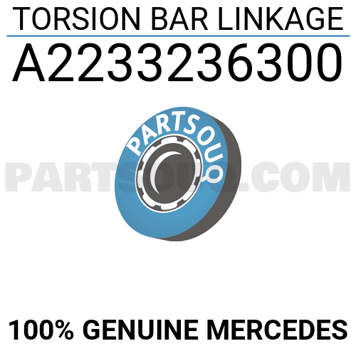 TORSION BAR LINKAGE A2233236300 | MERCEDES Parts | PartSouq