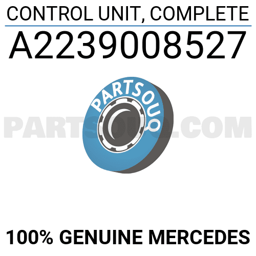 CONTROL UNIT, COMPLETE A2239008527 | MERCEDES Parts | PartSouq