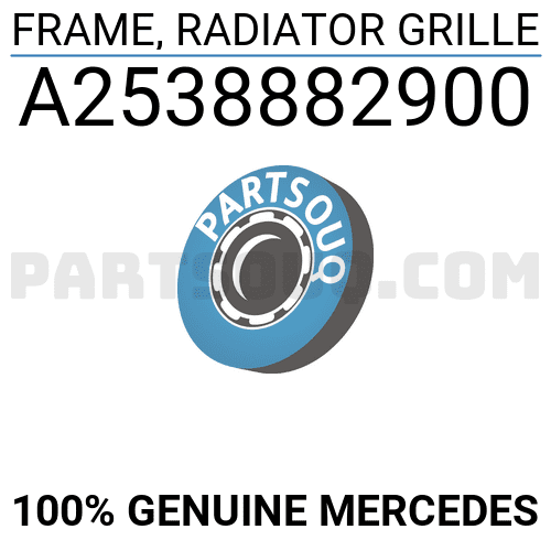 FRAME, RADIATOR GRILLE A2538882900 | MERCEDES Parts | PartSouq