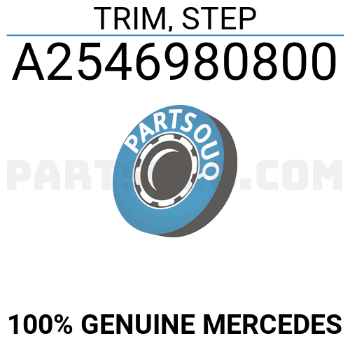 TRIM, STEP A2546980800 | MERCEDES Parts | PartSouq