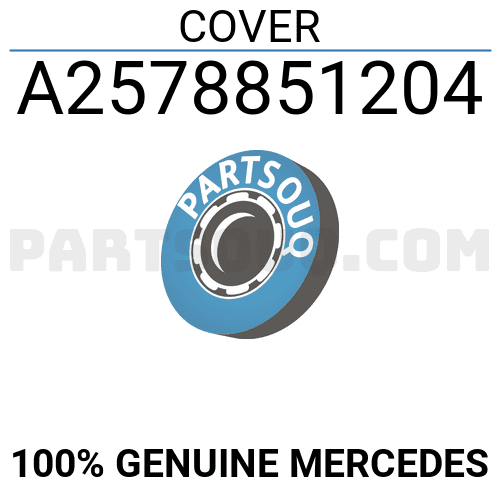 COVER A2578851204 | MERCEDES Parts | PartSouq