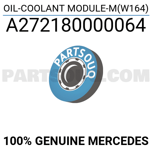 OIL-COOLANT MODULE-M(W164) A272180000064 | MERCEDES Parts | PartSouq