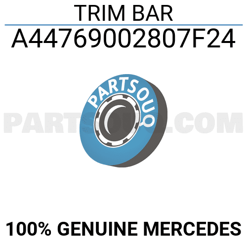 TRIM BAR A44769002807F24 | MERCEDES Parts | PartSouq