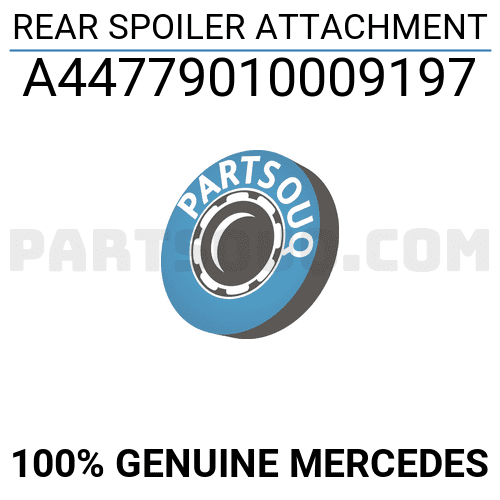 REAR SPOILER ATTACHMENT A44779010009197 | MERCEDES Parts | PartSouq