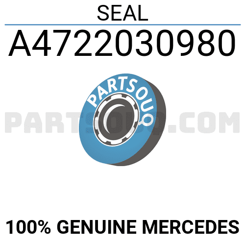 SEAL A4722030980 | MERCEDES Parts | PartSouq