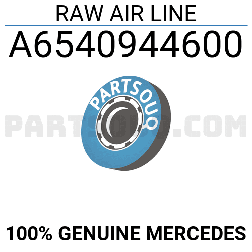 RAW AIR LINE A6540944600 | MERCEDES Parts | PartSouq