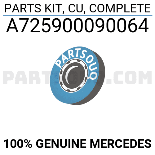 PARTS KIT, CU, COMPLETE A725900090064 | MERCEDES Parts | PartSouq