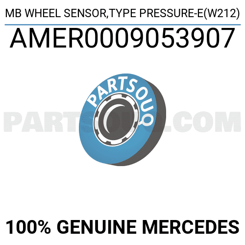 MB WHEEL SENSOR,TYPE PRESSURE-E(W212) AMER0009053907 | MERCEDES Parts ...