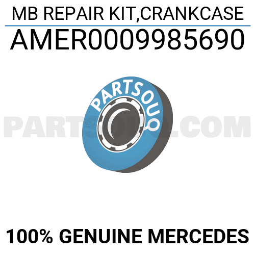 MB REPAIR KIT,CRANKCASE AMER0009985690 | MERCEDES Parts | PartSouq