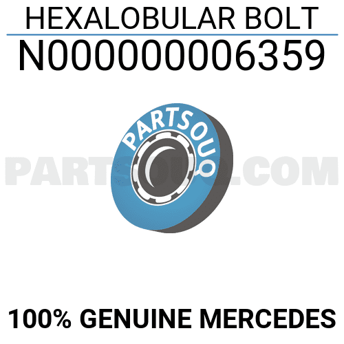 HEXALOBULAR BOLT N000000006359 | MERCEDES Parts | PartSouq