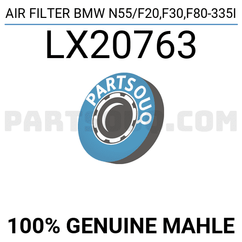 AIR FILTER BMW N55/F20,F30,F80-335I LX20763 | Mahle Parts | PartSouq
