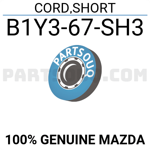 CORD,SHORT B1Y367SH3 | Mazda Parts | PartSouq
