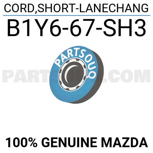 CORD,SHORT-LANECHANG B1Y667SH3 | Mazda Parts | PartSouq