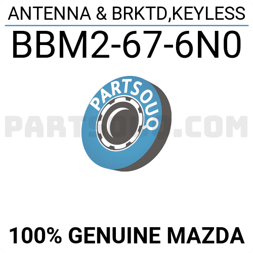 ANTENNA & BRKTD,KEYLESS BBM2676N0 | Mazda Parts | PartSouq