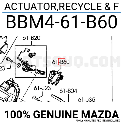 ACTUATOR,RECYCLE & F BBM461B60 | Mazda Parts | PartSouq