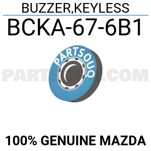 BUZZER,KEYLESS BCKA676B1 | Mazda Parts | PartSouq