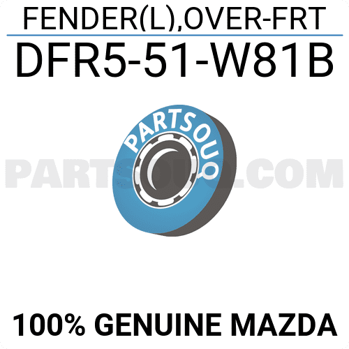FENDER(L),OVER-FRT DFR551W81B | Mazda Parts | PartSouq