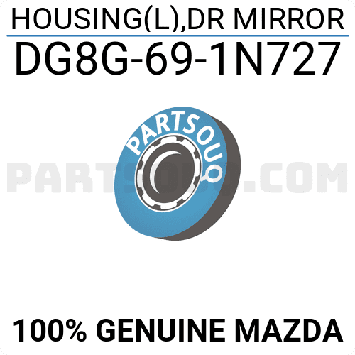 HOUSING(L),DR MIRROR DG8G691N727 | Mazda Parts | PartSouq