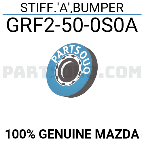 STIFF. A ,BUMPER GRF2500S0A | Mazda Parts | PartSouq