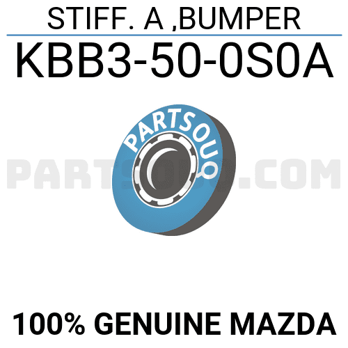 STIFF. A ,BUMPER KBB3500S0A | Mazda Parts | PartSouq