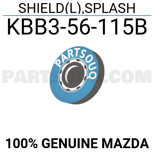 SHIELD(L),SPLASH KBB356115B | Mazda Parts | PartSouq