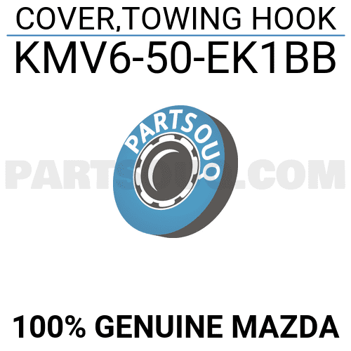 COVER,TOWING HOOK KMV650EK1BB | Mazda Parts | PartSouq