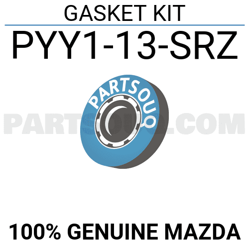 GASKET KIT PYY113SRZ | Mazda Parts | PartSouq