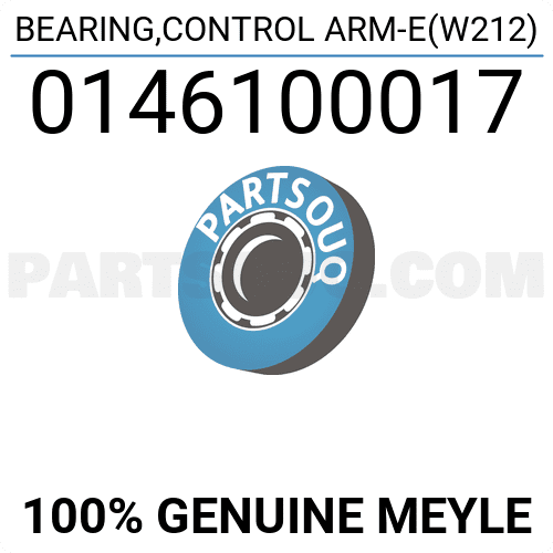 BEARING,CONTROL ARM-E(W212) 0146100017 | Meyle Parts | PartSouq